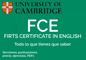 Examen FCE de Cambridge (B2) Todo lo que debes saber 2024